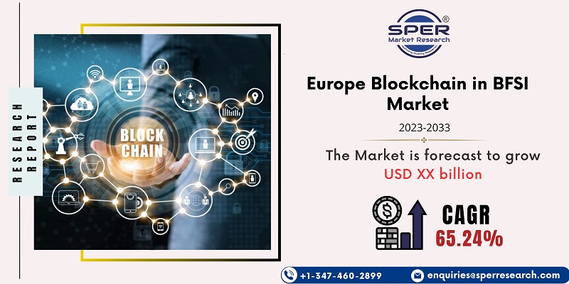 Europe Blockchain in BFSI Market Growth, Size, Trends, Scope, Revenue, Share and Future Outlook ...